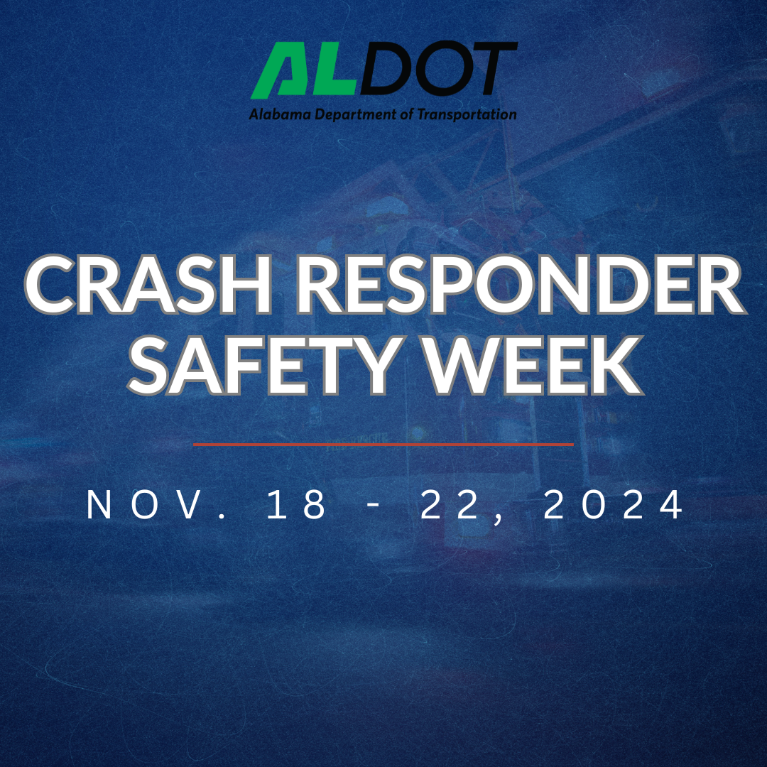 November 18-22 is Crash Responder Safety Week - ALDOT News Hub